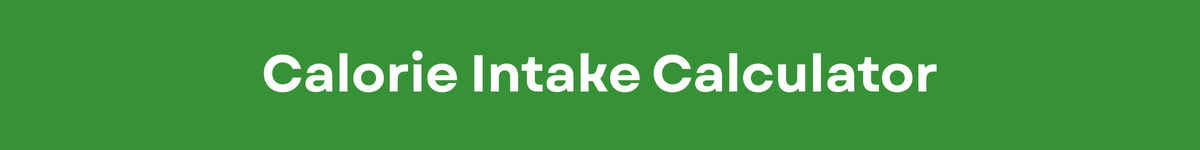Calorie Intake Calculator - CalculatorPress