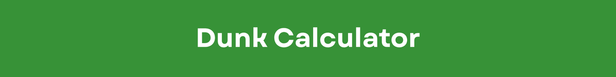 Dunk Calculator - CalculatorPress