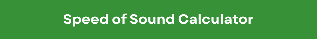 Speed of Sound Calculator - CalculatorPress
