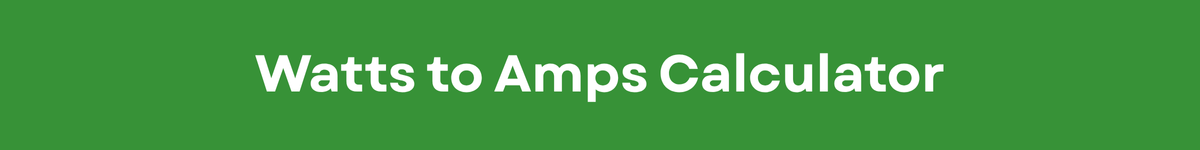 Watts to Amps Calculator - CalculatorPress